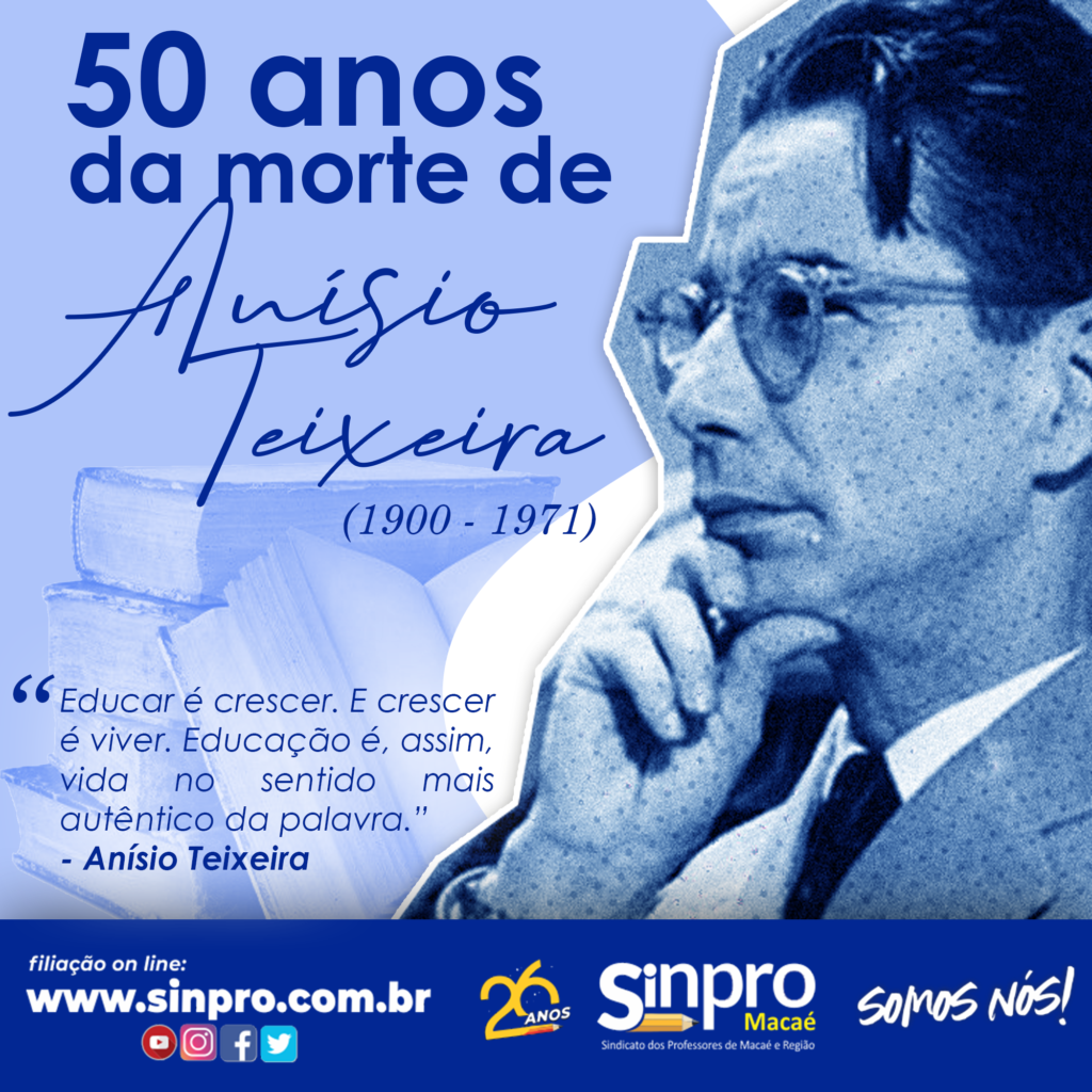 50 anos sem Anísio Teixeira - Sinpro Macaé
